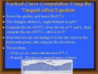 Vertical Curve Computation Using the Tangent offset Equation